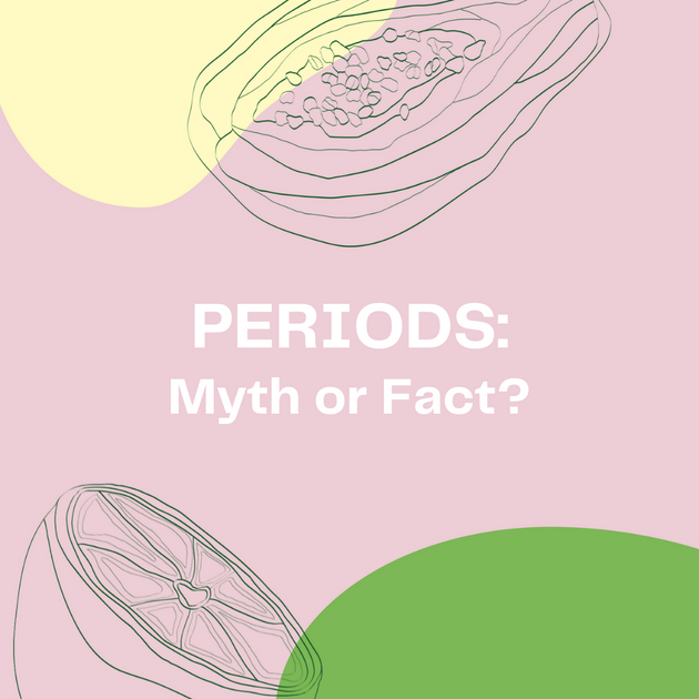 Periods: Myth or Fact? – viv for your v
